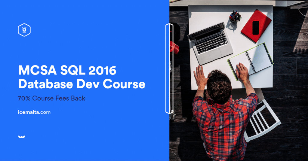 MCSA SQL 2016 Database Development - ICE Campus