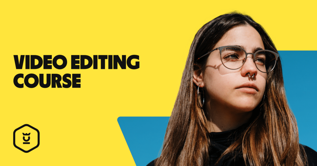 Video Editing Course - ICE Campus