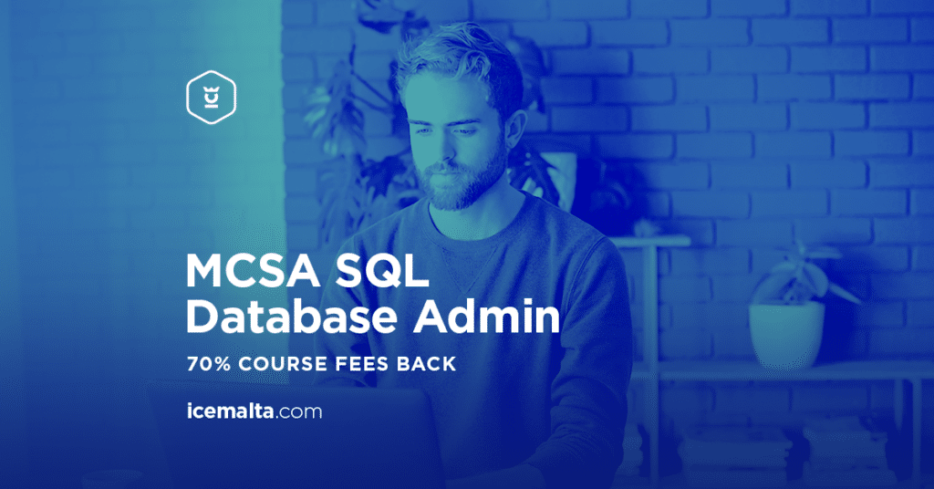 MCSA SQL Database Administration Course - ICE Campus